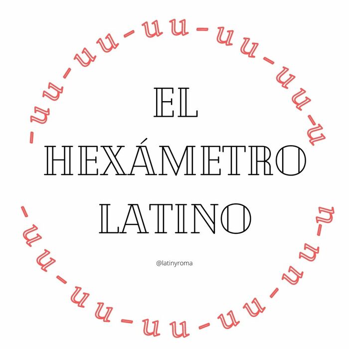 El hexámetro latino | Latín y Roma