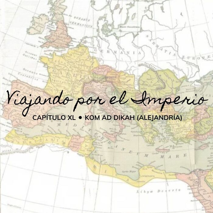 Viajando Por El Imperio Kom Ad Dikah Alejandria | Latín y Roma