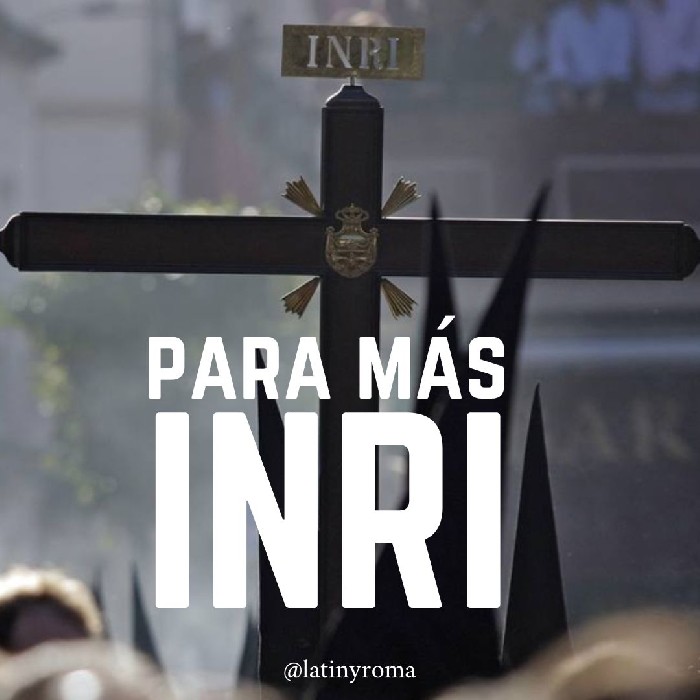 Para más INRI | Latín y Roma